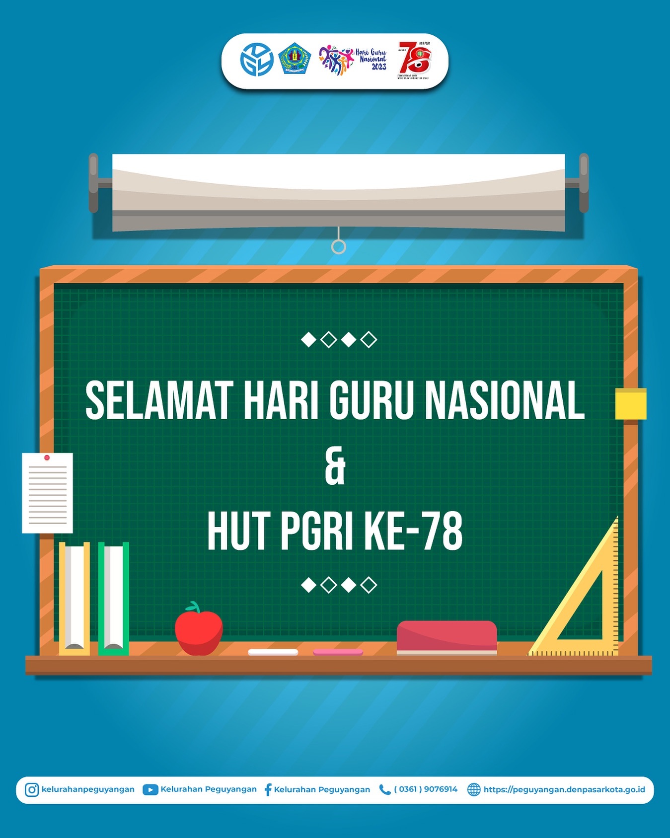 SELAMAT HARI GURU NASIONAL & HUT PGRI KE-78 - Kelurahan Peguyangan